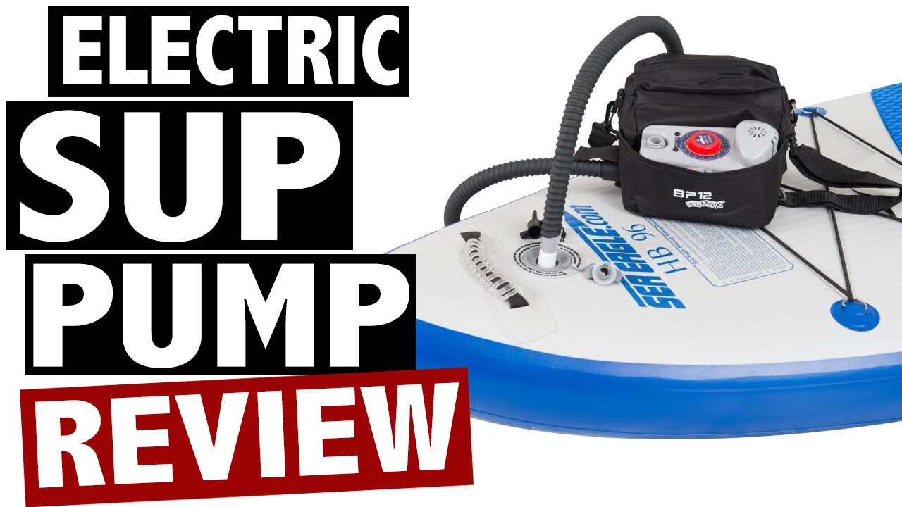 Best Electric SUP Pump for 2023 - TheGearHunt