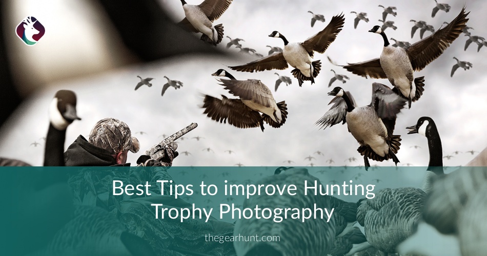 Best Tips to Improve Hunting Trophy Photography ⎮ TheGearHunt