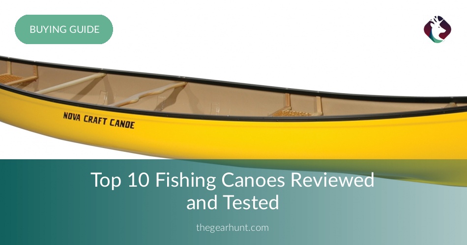 Best Fishing Canoes Reviewed & Rated in 2019 | TheGearHunt
