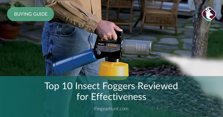 10 Best Insect Foggers Reviewed in 2018 | TheGearHunt
