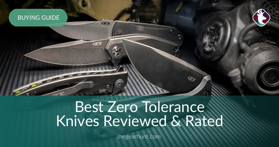 Best Zero Tolerance Knives Reviewed & Rated - TheGearHunt