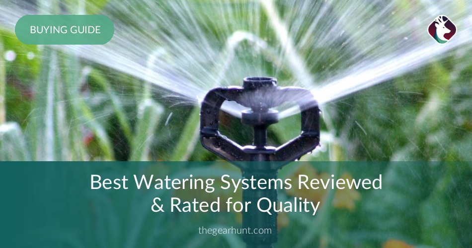 10 Best Watering Systems Reviewed in 2019 | TheGearHunt