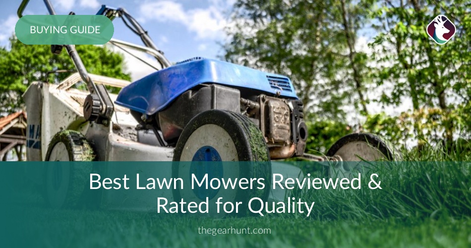 10 Best Lawn Mowers Reviewed in 2019 | TheGearHunt
