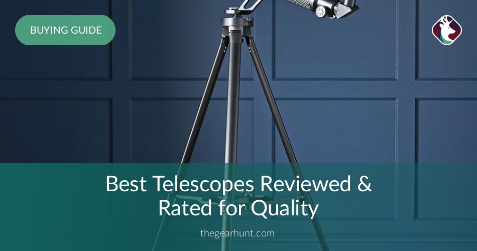 10 Best Telescopes Reviewed in 2019 | TheGearHunt