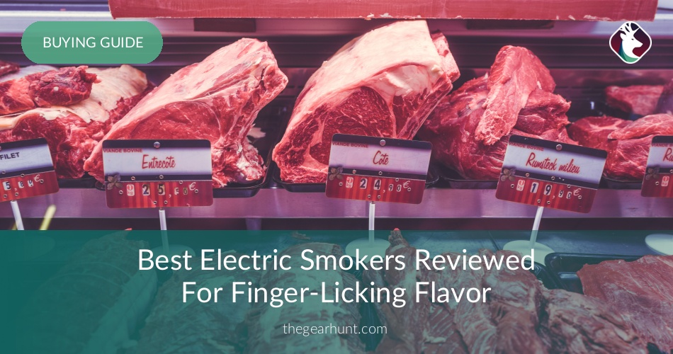 10 Best Electric Smokers Reviewed & Rated in 2020 | GearHunt