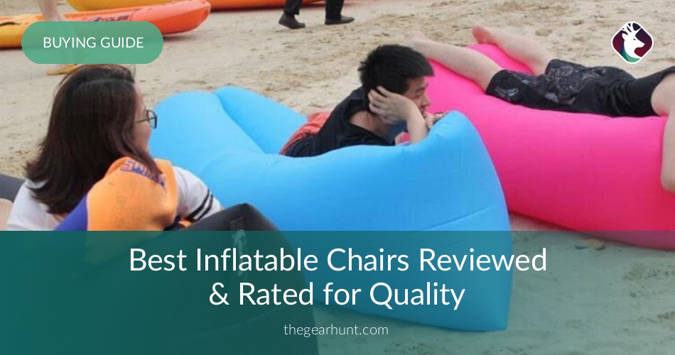 10 Best Inflatable Chairs Reviewed in 2019 | TheGearHunt