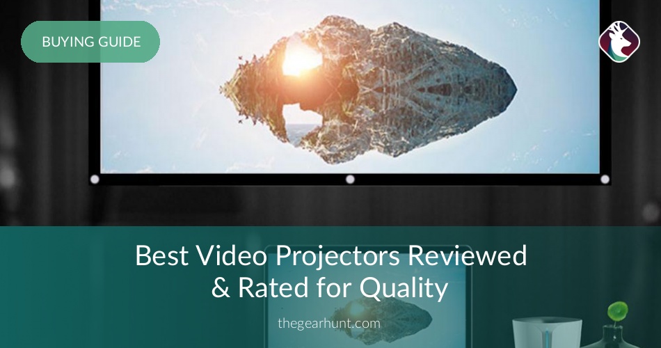 Best Video Projectors Reviewed & Rated for Quality - TheGearHunt