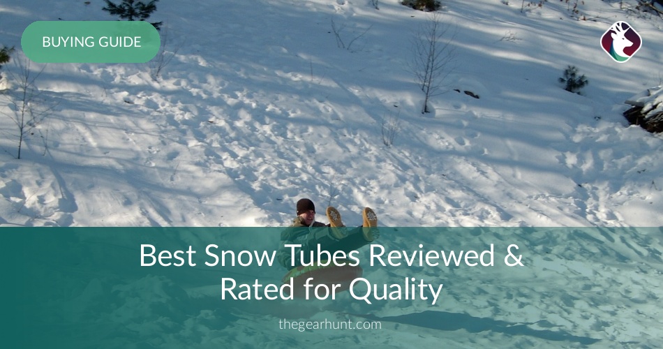 Best Snow Tubes Reviewed & Rated for Quality - TheGearHunt