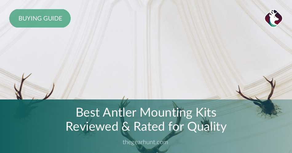10 Best Antler Mounting Kits Reviewed in 2019 | TheGearHunt