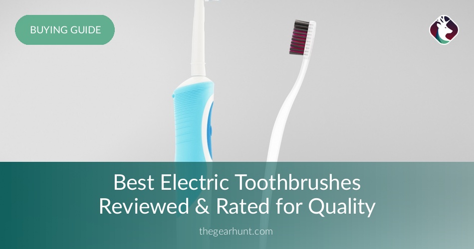 10 Best Electric Toothbrushes Reviewed in 2019 | TheGearHunt