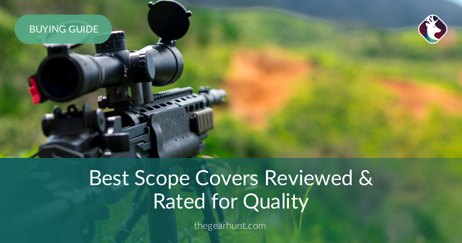 10 Best Scope Covers Reviewed in 2019 | TheGearHunt