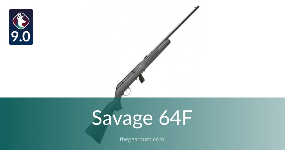 Savage 64F: To Buy or Not in 2019 | TheGearHunt