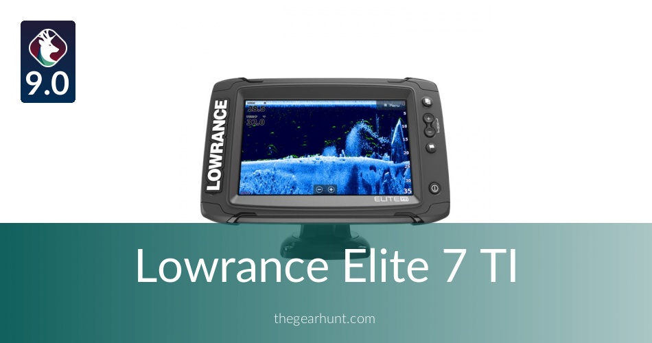 Lowrance Elite 7 TI: To Buy or Not in 2020 | TheGearHunt